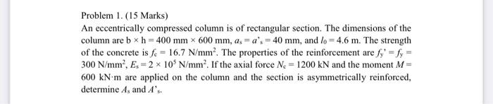 Solved Problem 1. (15 Marks) An eccentrically compressed | Chegg.com