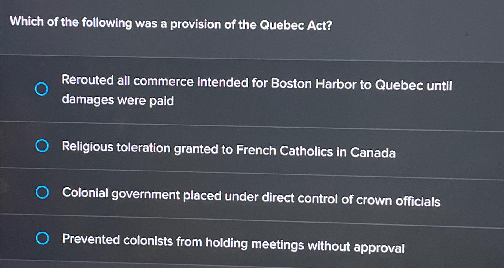 Solved Which of the following was a provision of the Quebec | Chegg.com