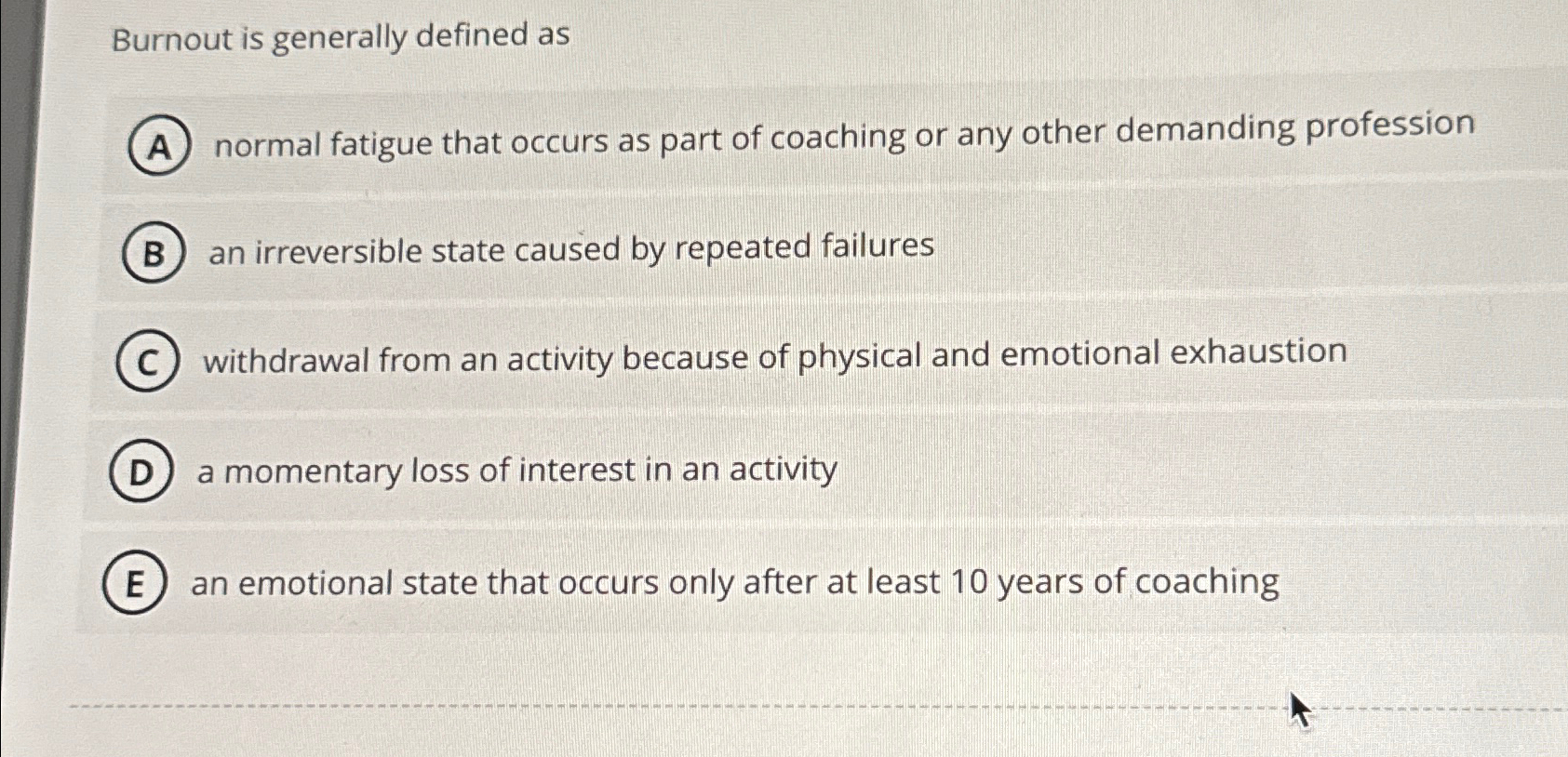 Solved Burnout is generally defined asnormal fatigue that | Chegg.com