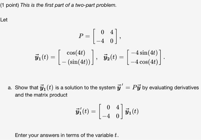 Solved (1 point) This is the first part of a two-part | Chegg.com