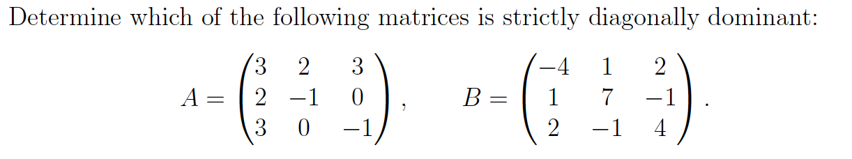 Solved Determine which of the following matrices is strictly | Chegg.com