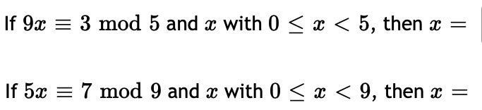 Solved If 9x = 3 mod 5 and x with 0