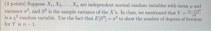 Solved (4 points) Suppose X1,X2,…,Xn are independent normal | Chegg.com