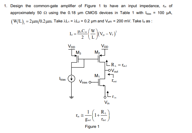 Solved 1.Design the common-gate amplifier of Figure 1 ﻿to | Chegg.com