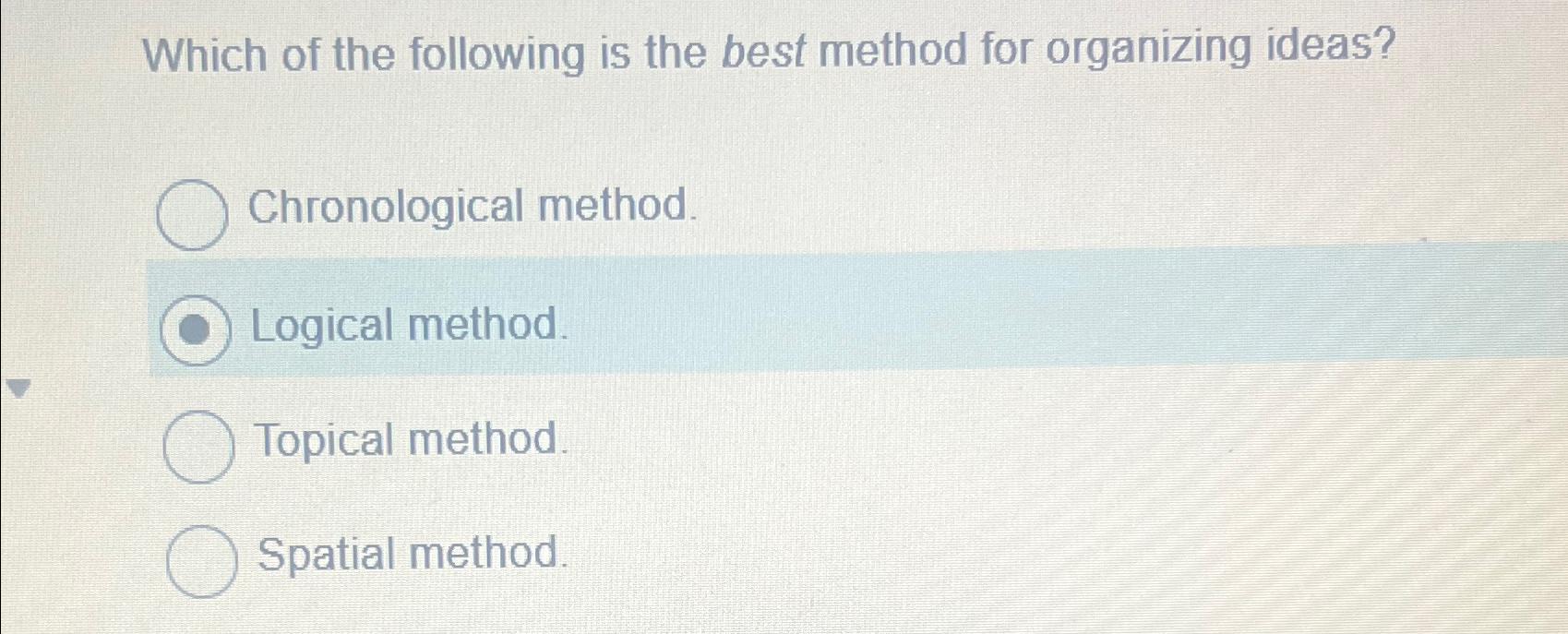 Solved Which of the following is the best method for | Chegg.com