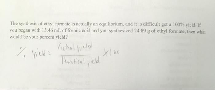 Solved The synthesis of ethyl formate is actually an | Chegg.com