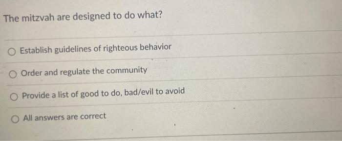 The mitzvah are designed to do what? Establish | Chegg.com