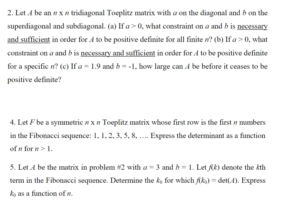 Solved Let A ﻿be an n×n ﻿tridiagonal Toeplitz matrix with a | Chegg.com