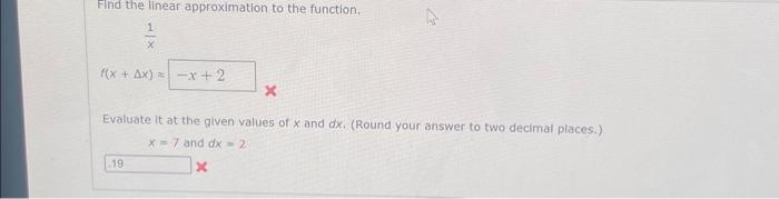 Solved Find the linear approximation to the function. x1 | Chegg.com
