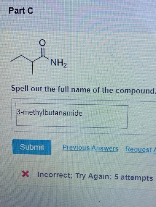 Solved Part A он CH3-C-N-CH2-CH2-CH3 Spell out the full name | Chegg.com