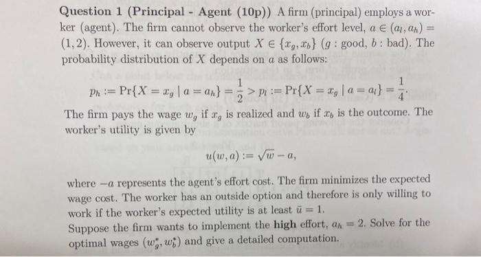 Solved Question 1 (Principal - Agent (10p)) A firm | Chegg.com