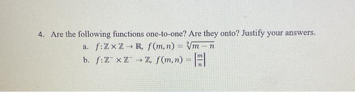 Solved 4. Are the following functions one-to-one? Are they | Chegg.com