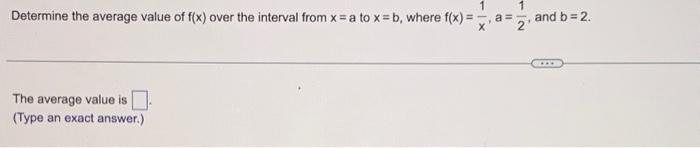 Solved Determine the average value of f(x) over the interval | Chegg.com