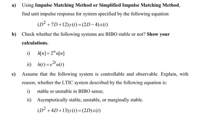 Solved a) Using Impulse Matching Method or Simplified | Chegg.com