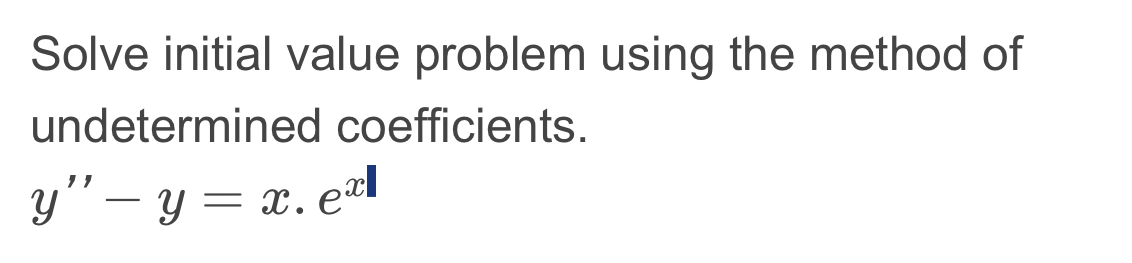 Solve initial value problem using the method of | Chegg.com