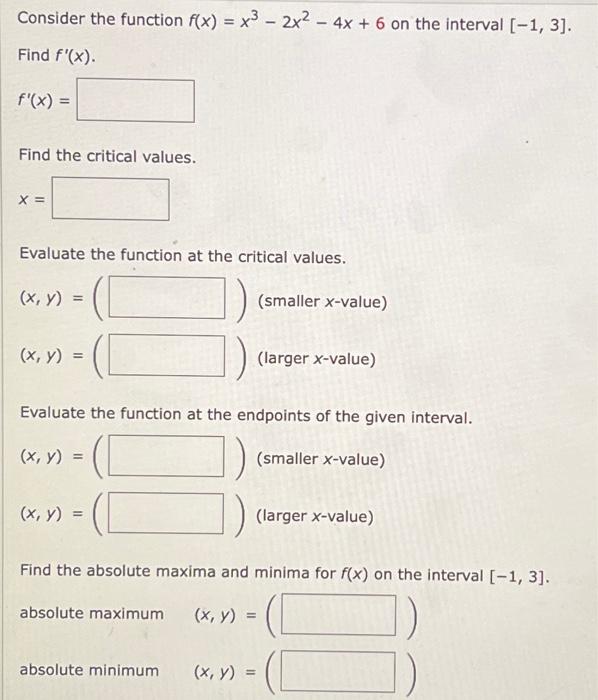 Solved - Consider the function f(x) = x3 – 2x2 - 4x + 6 on | Chegg.com
