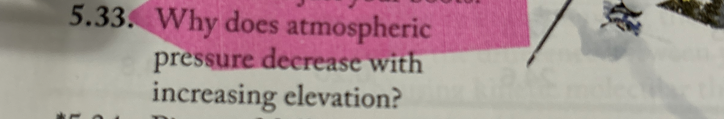 Solved 5.33. ﻿Why does atmospheric pressure decrease with | Chegg.com