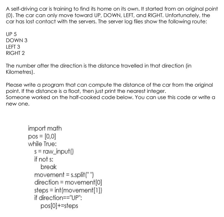 Solved A self-driving car is training to find its home on | Chegg.com