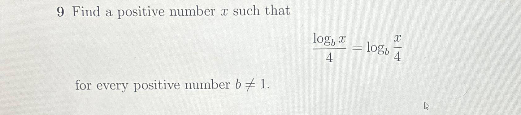 Solved 9 ﻿Find a positive number x ﻿such | Chegg.com