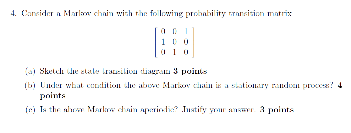Solved Consider a Markov chain with the following | Chegg.com