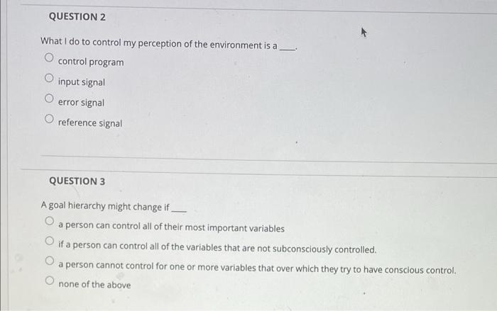 Solved QUESTION 2 What I do to control my perception of the | Chegg.com