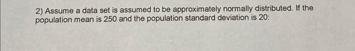Solved 2) Assume a data set is assumed to be approximately | Chegg.com