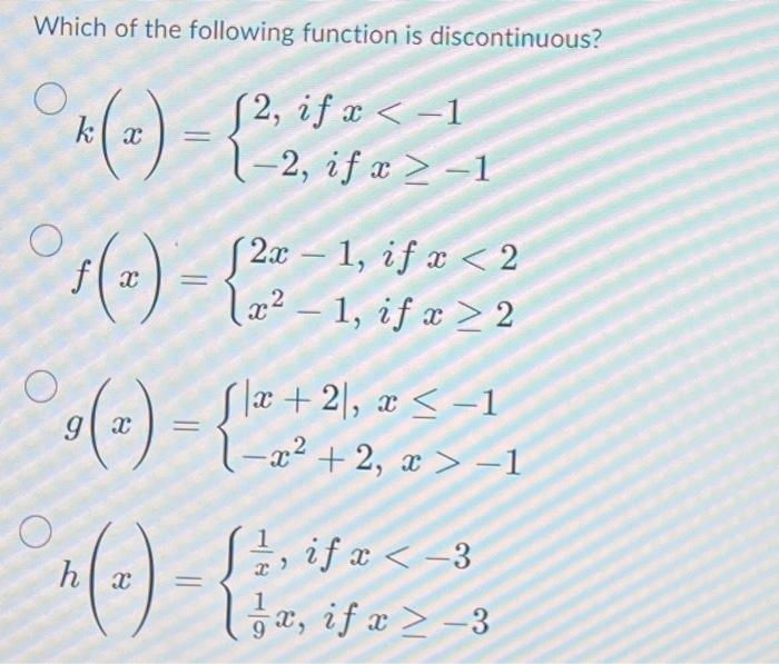 Solved Which of the following function is discontinuous? 2, | Chegg.com