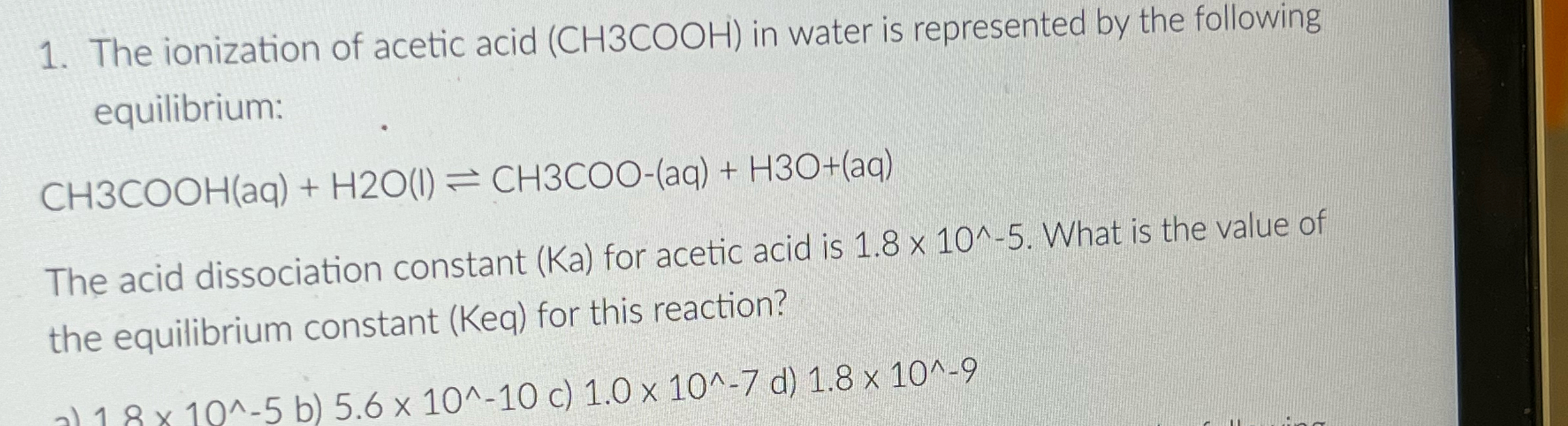 Solved The ionization of acetic acid (CH3COOH) ﻿in water is | Chegg.com