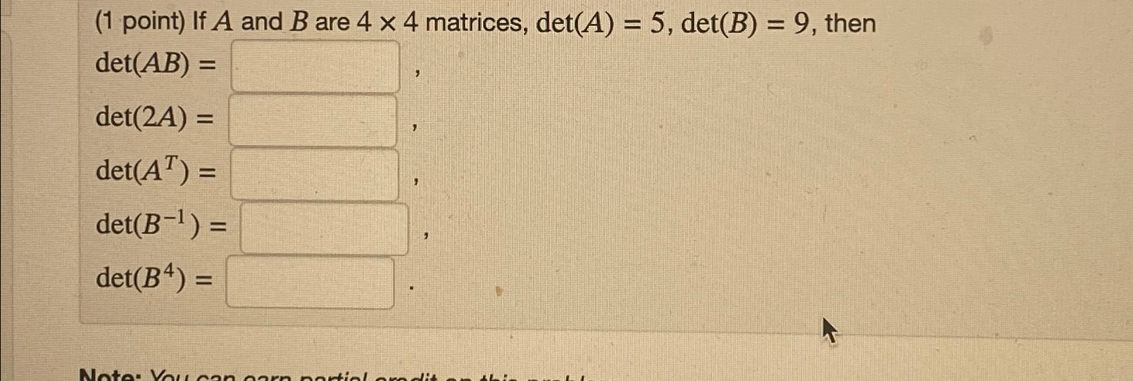 Solved (1 ﻿point) ﻿If A and B ﻿are 4×4 ﻿matrices, | Chegg.com