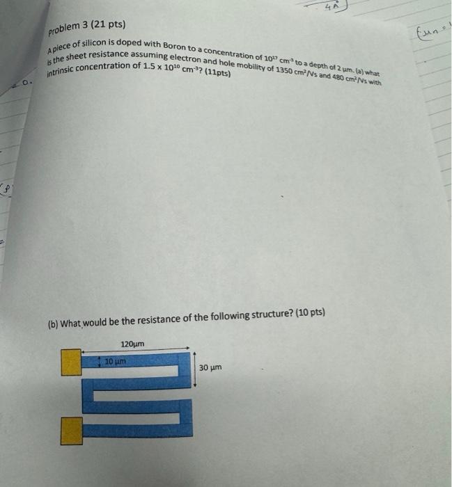 Solved problem 3 (21 pts) A plece of silicon is doped with | Chegg.com