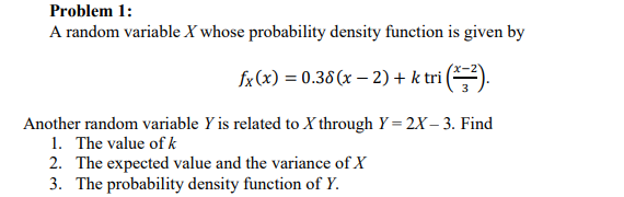 Solved Problem 1:A random variable x ﻿whose probability | Chegg.com