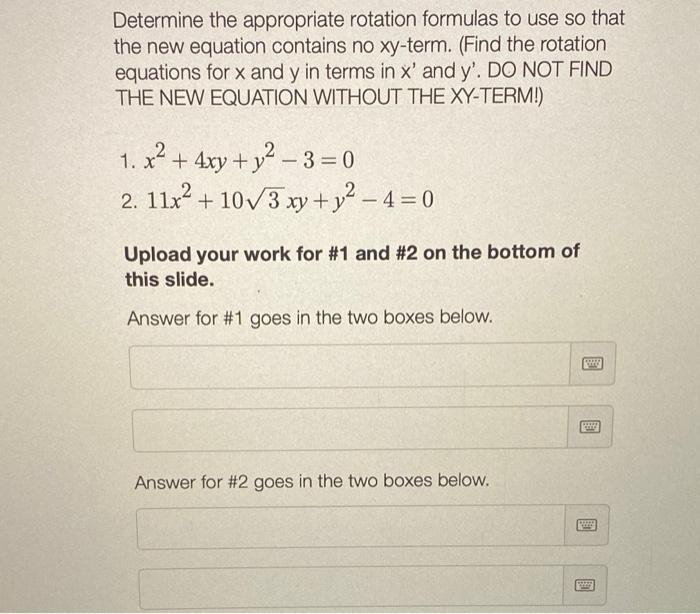 Solved Determine the appropriate rotation formulas to use so | Chegg.com