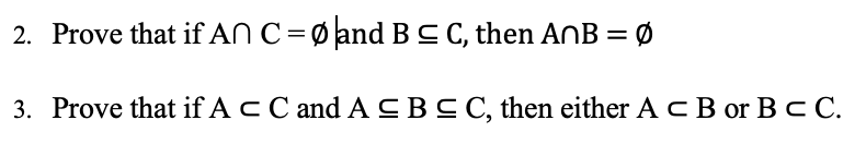 Solved 2. ﻿Prove that if A\cap C = ∅ ﻿and B ⊆ ﻿C, ﻿then | Chegg.com