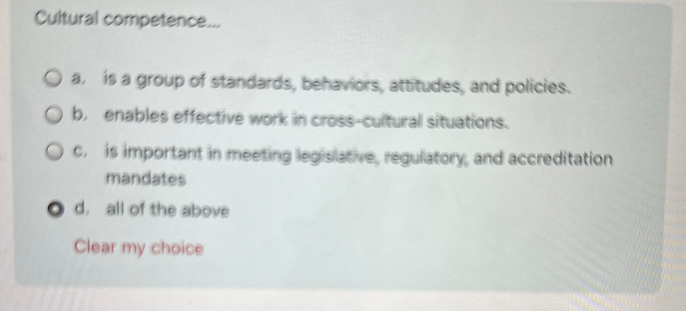 Solved Cultural competence...a. ﻿is a group of standards, | Chegg.com