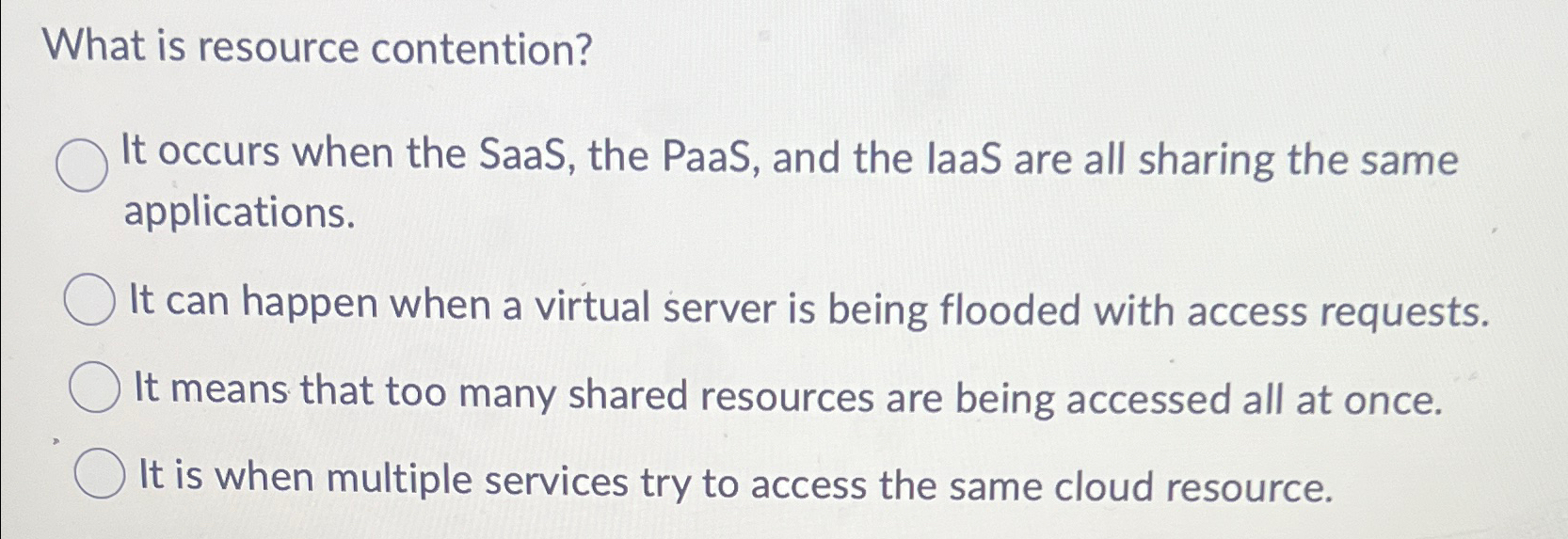 Solved What is resource contention?It occurs when the SaaS, | Chegg.com