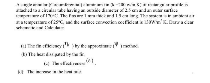 Solved A single annular (Circumferential) aluminum fin (k | Chegg.com