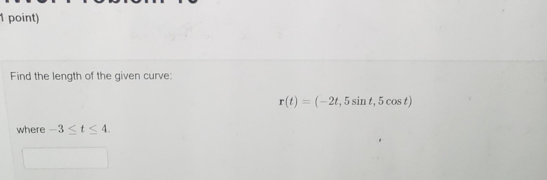 Solved Find the length of the given curve: | Chegg.com