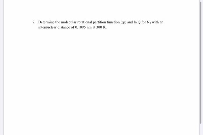 Solved 7. Determine the molecular rotational partition | Chegg.com