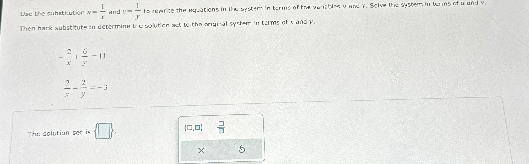 Solved Use the substitution u=1x ﻿and v=1y ﻿to rewrite the | Chegg.com