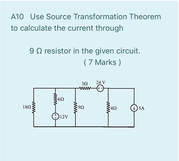 Solved A10 Use Source Transformation Theorem to calculate | Chegg.com