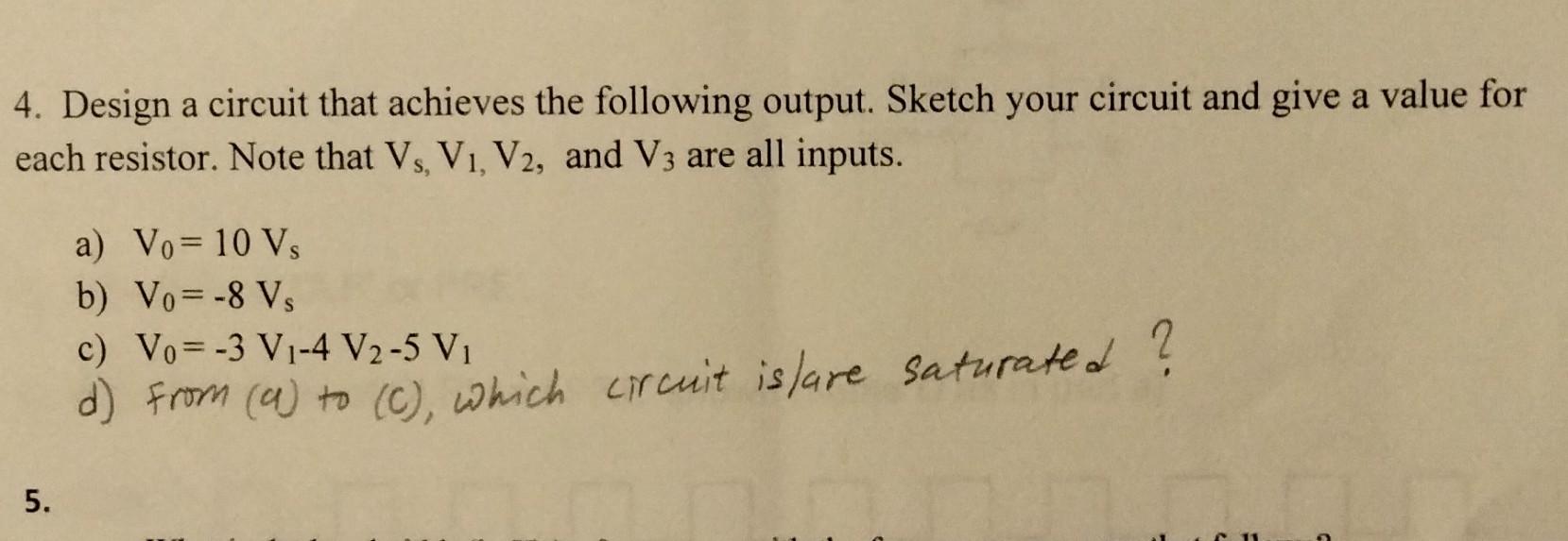 Solved 4. Design a circuit that achieves the following | Chegg.com
