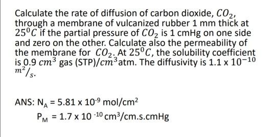 Solved Calculate the rate of diffusion of carbon dioxide, | Chegg.com