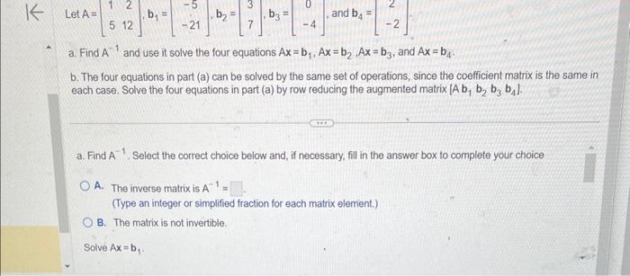 Solved Let A=[15212],b1=[−5−21],b2=[37],b3=[0−4], and | Chegg.com