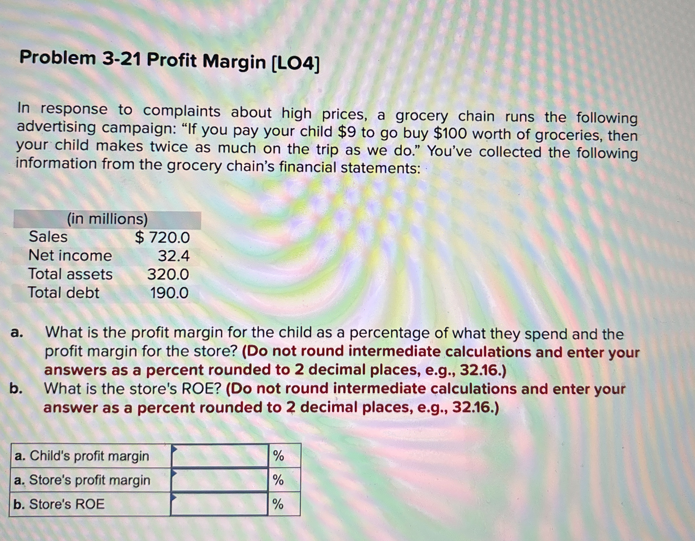 Solved Problem 3-21 ﻿Profit Margin [LO4]In response to | Chegg.com