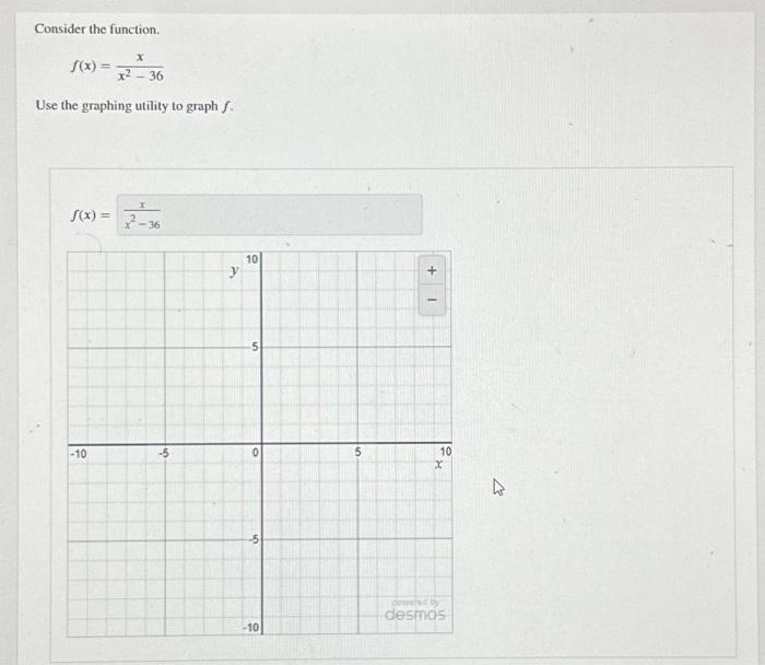 Solved Consider the function. X x² - 36 Use the graphing | Chegg.com