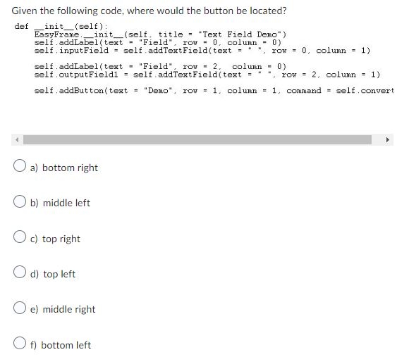 Solved Given the following code, where would the button be | Chegg.com