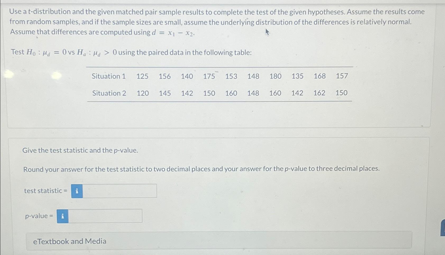 Solved Use a t-distribution and the given matched pair | Chegg.com