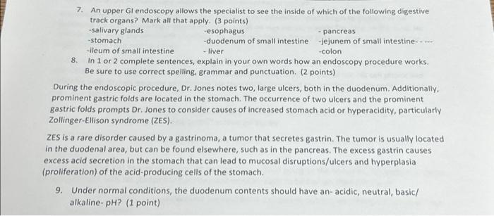 Solved 7. An upper Gl endoscopy allows the specialist to see | Chegg.com