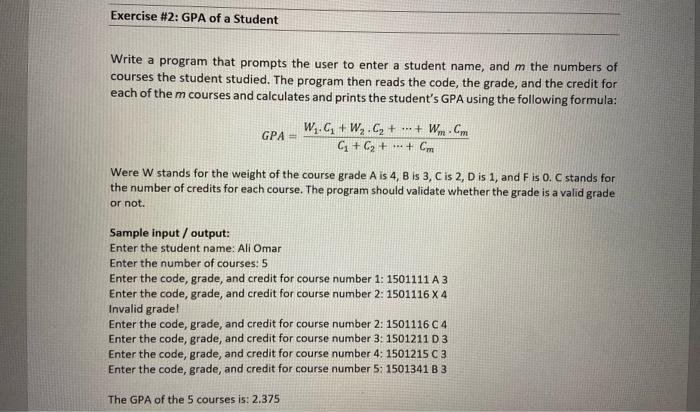 Solved Exercise #2: GPA of a Student Write a program that | Chegg.com