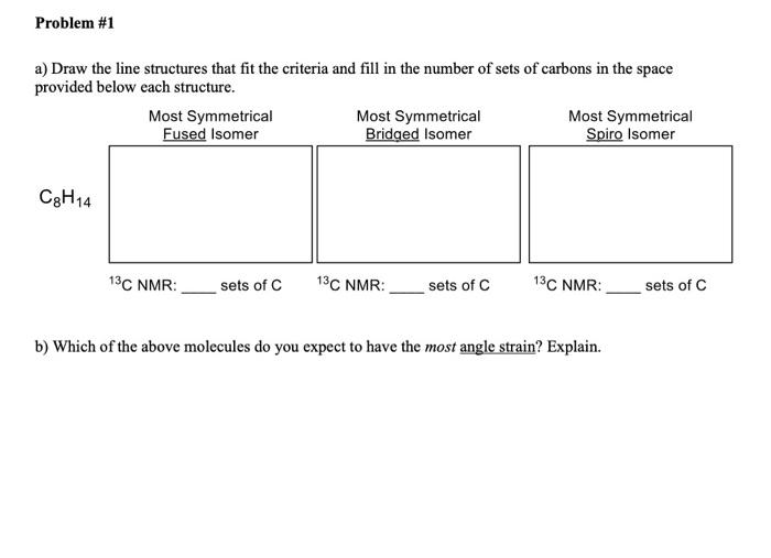 Solved a) Draw the line structures that fit the criteria and | Chegg.com